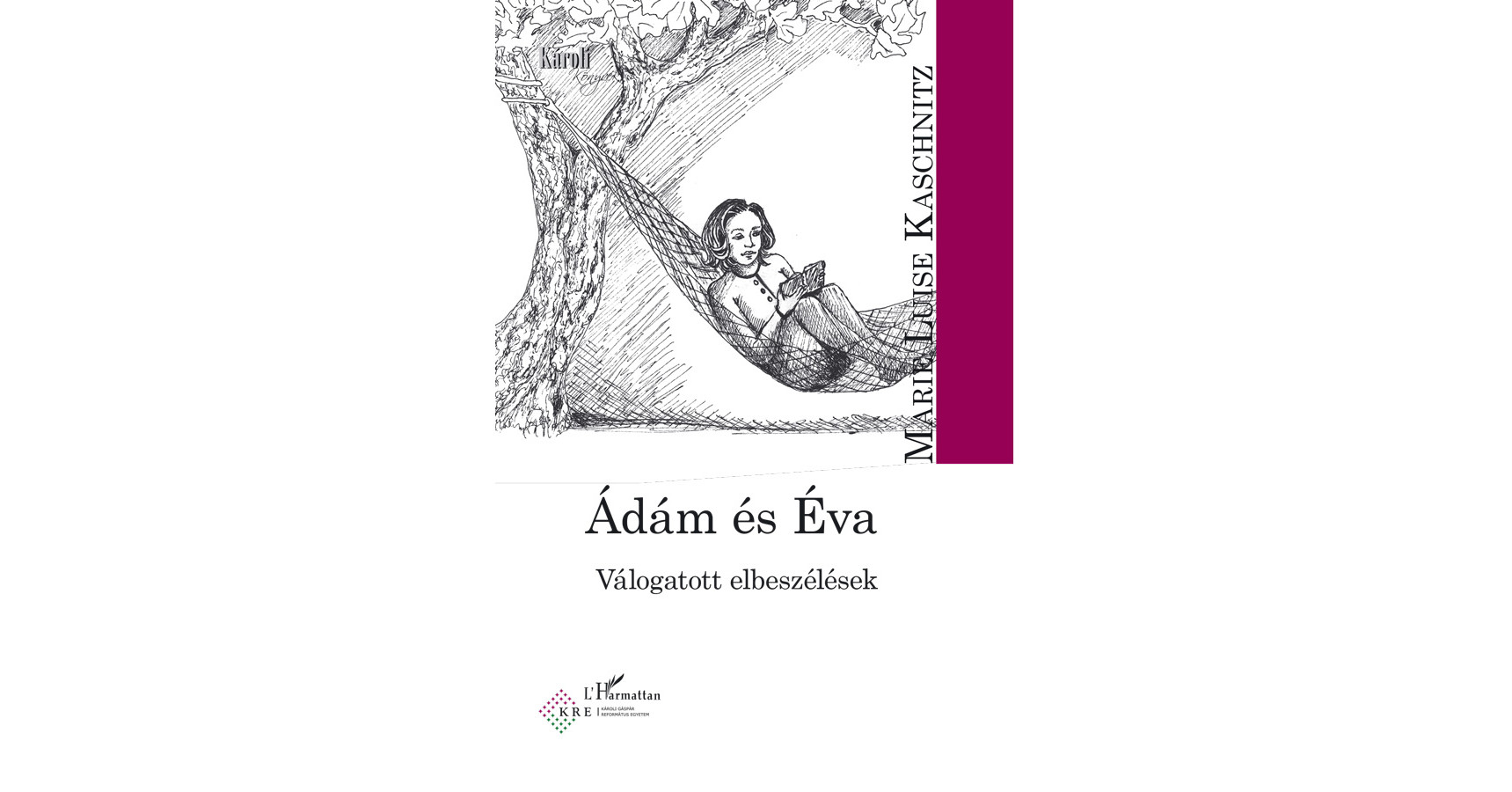Ádám és Éva - Marie Luise Kaschnitz - L'Harmattan Könyvkiadó Webshop